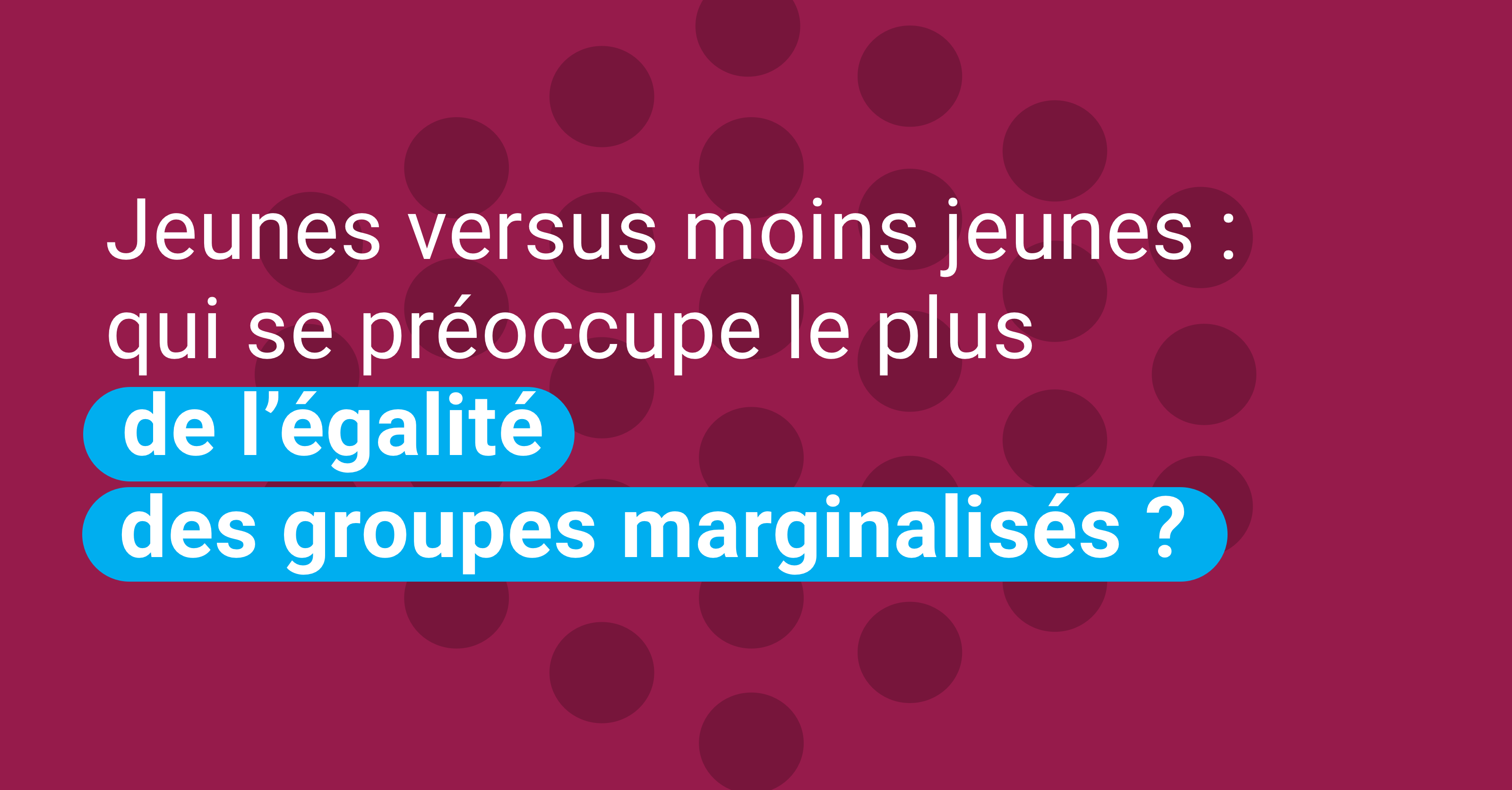 Objectif égalité | L’enfance en évolution | UNICEF x Gallup